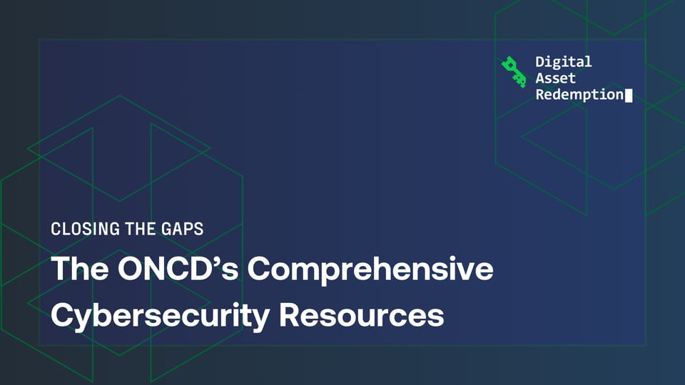 Closing the Gaps: The ONCD’s Comprehensive Cybersecurity Resources